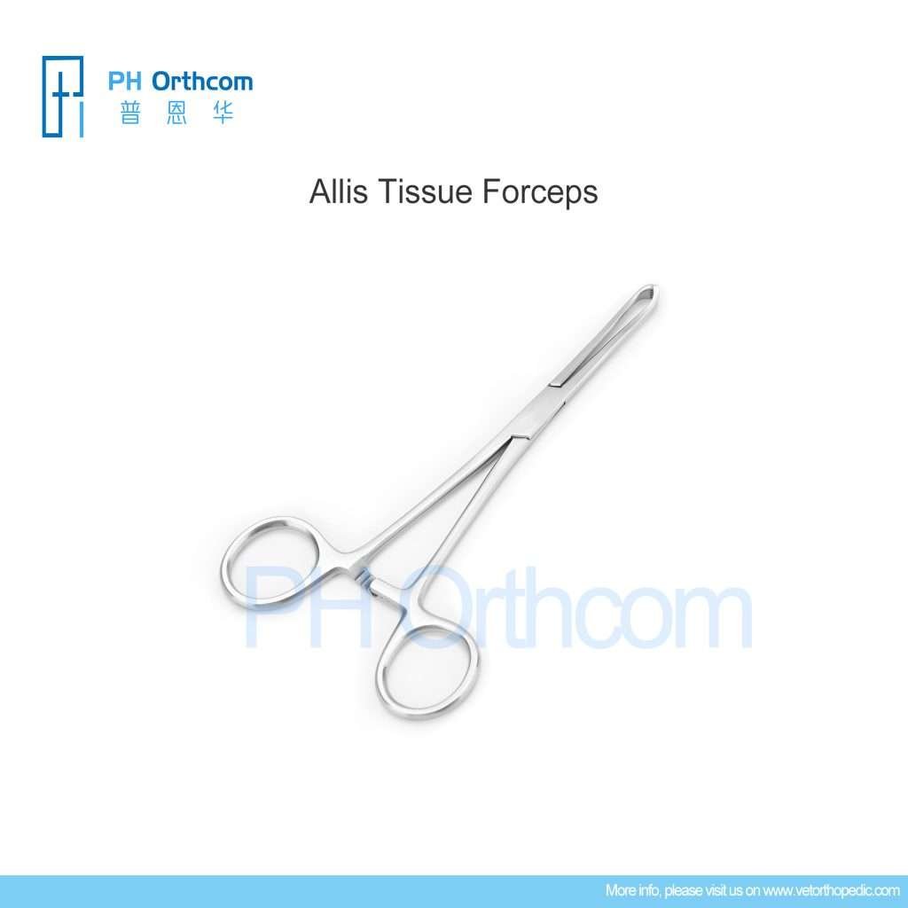Allis Tissue Forceps - PH Orthcom-Veterinary Orthopaedic Implants ...