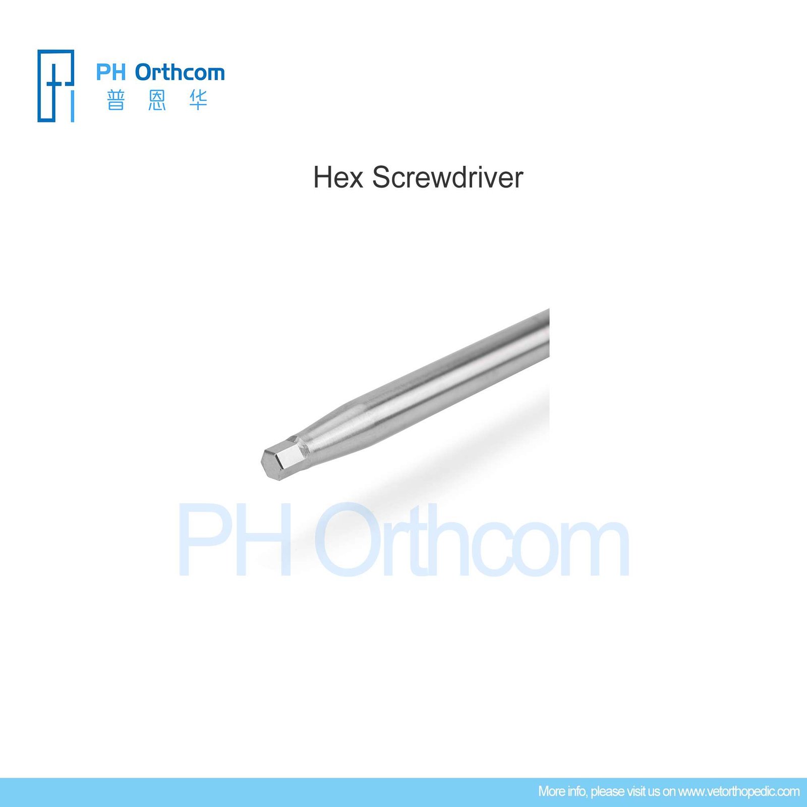 Hex Screwdriver - PH Orthcom-Veterinary Orthopaedic Implants Manufacturer