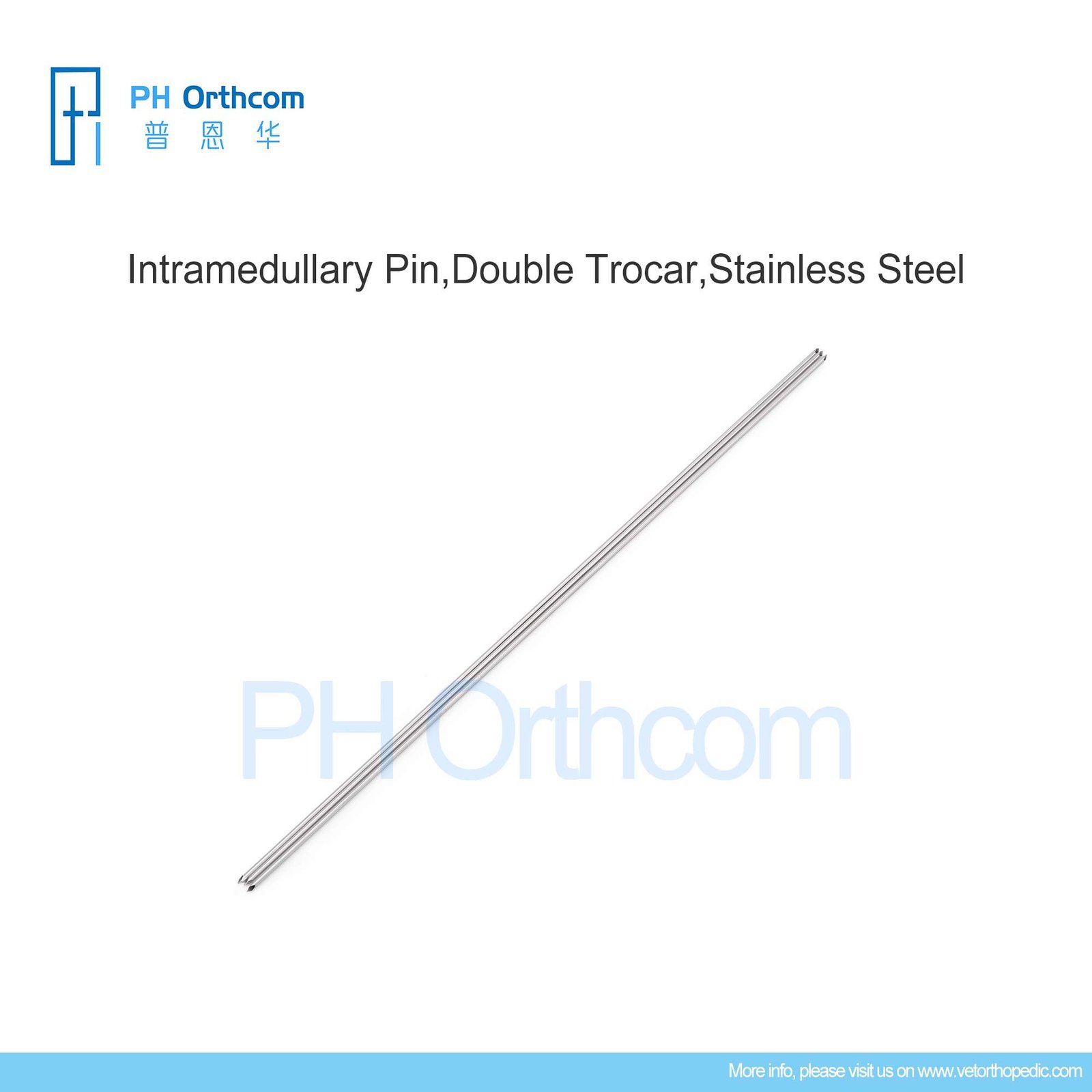 Intramedullary Pin, Double Trocar, Stainless Steel - PH Orthcom ...