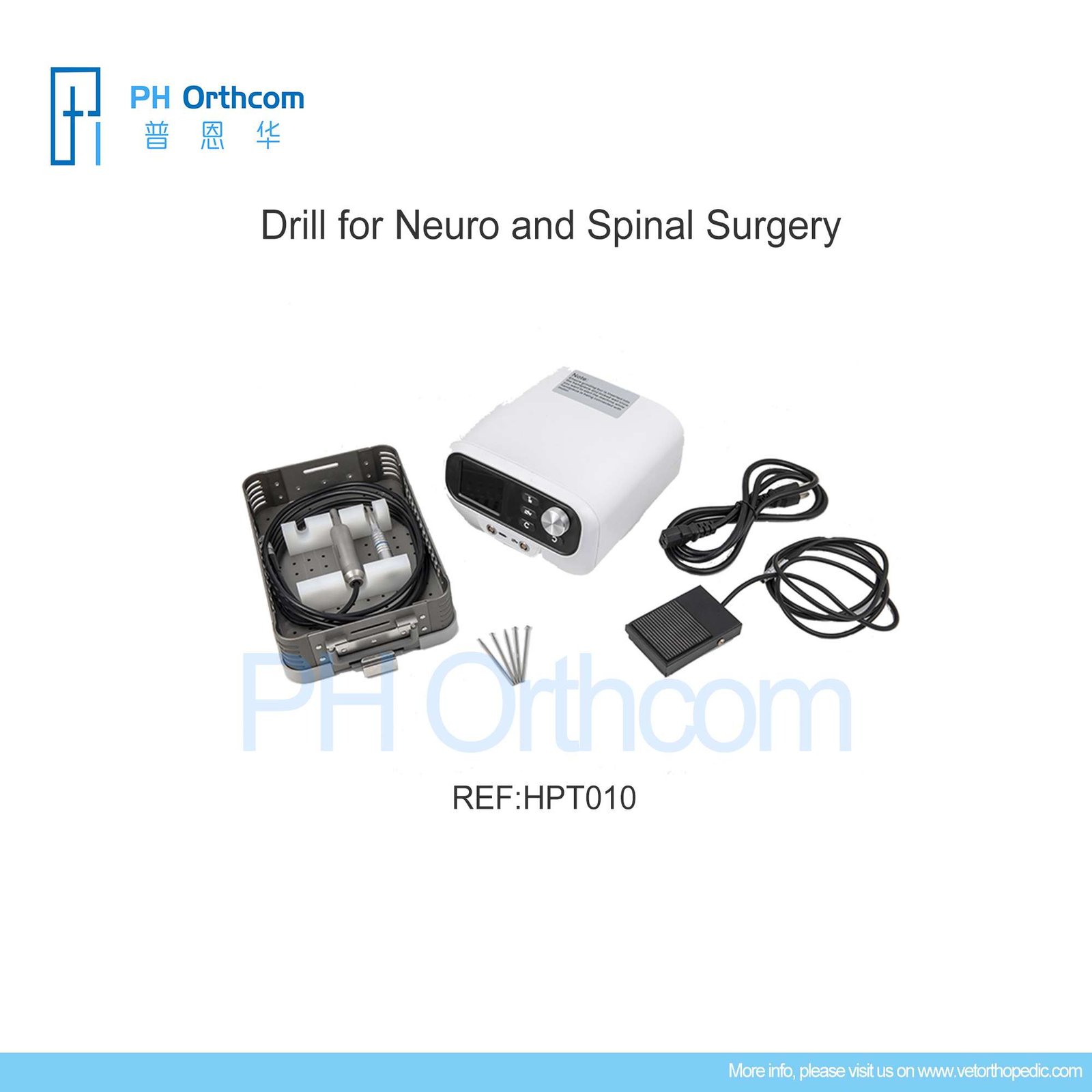 Drill for Neuro and Spinal Surgery – PH Orthcom–Veterinary Orthopaedic ...